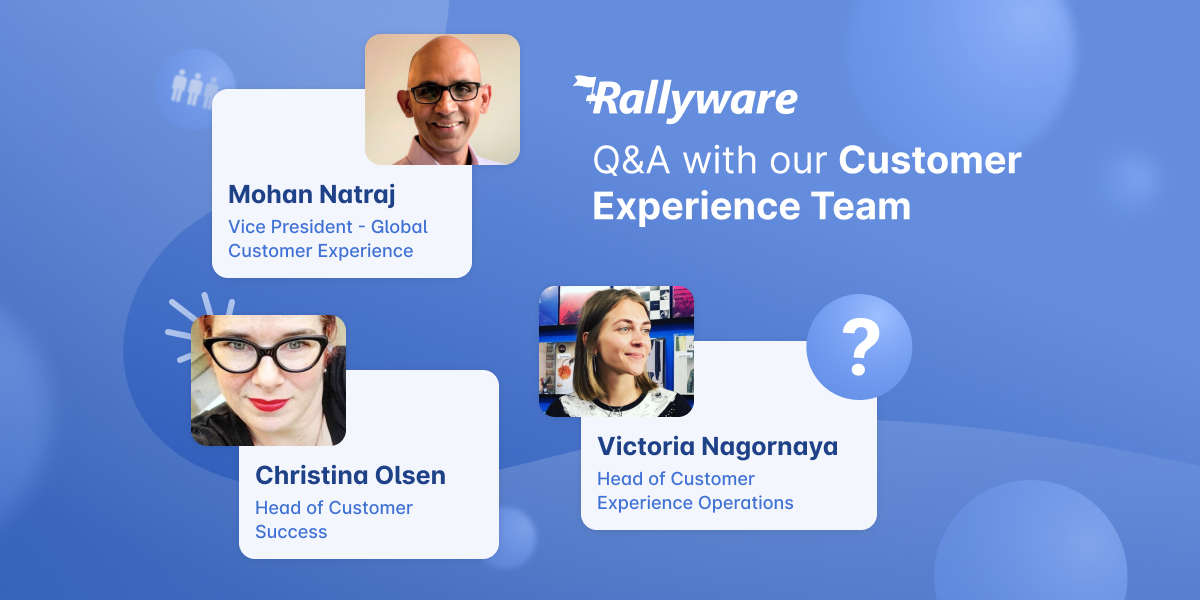 Insights from Rallyware’s Customer Experience Team